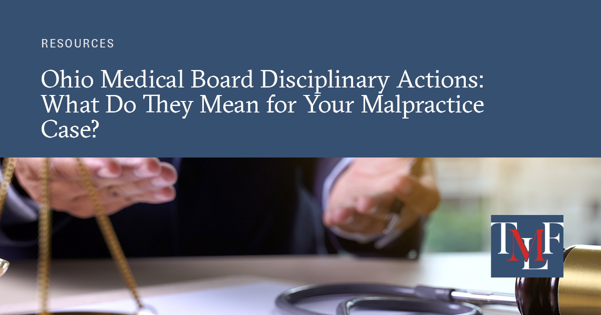 How Ohio Medical Board Disciplinary Actions Affect Your Case